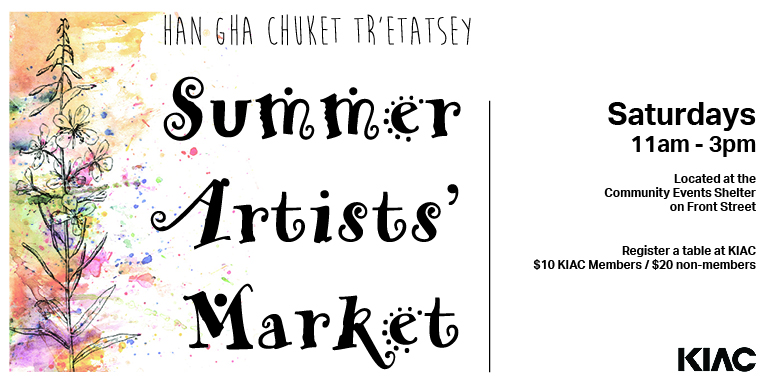 Summer Artists' Market – KIAC KLONDIKE INSTITUTE OF ART & CULTURE